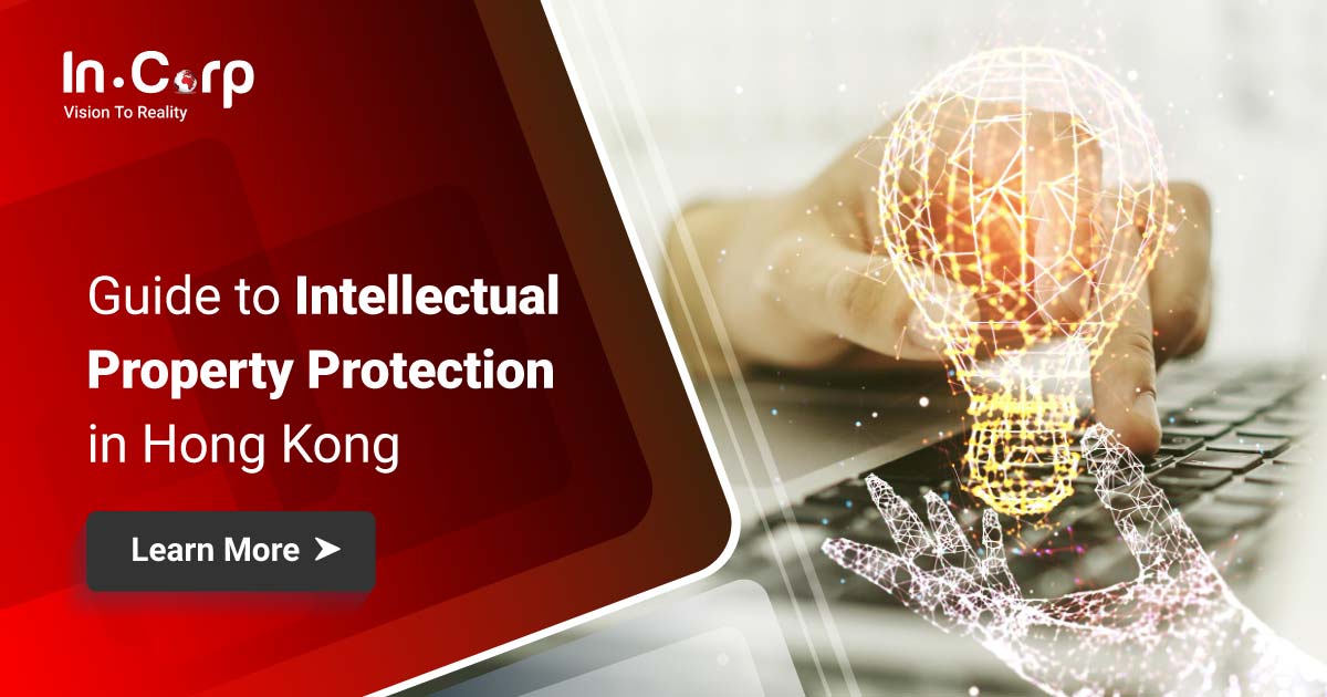 Intellectual Property Protection in Hong Kong: A Comprehensive Guide