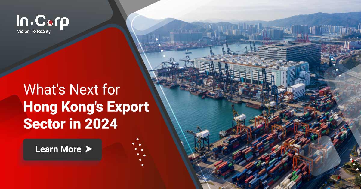 Hong Kong Export Outlook 2024 | InCorp Hong Kong