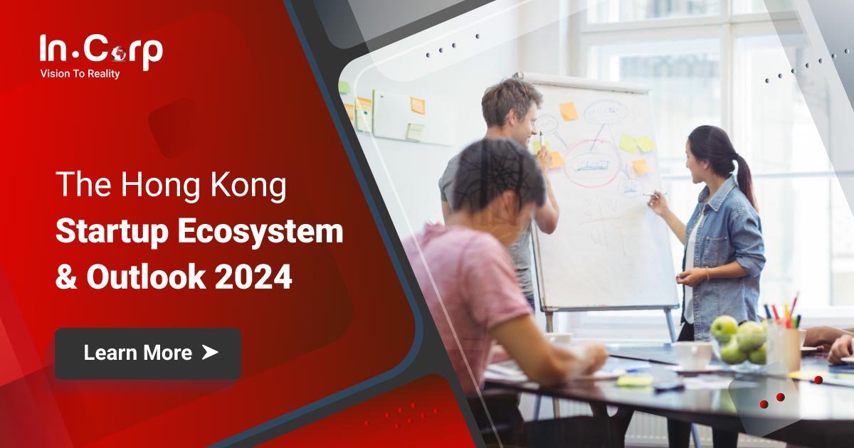 The Hong Kong Startup Ecosystem & Outlook 2024 | InCorp Hong Kong