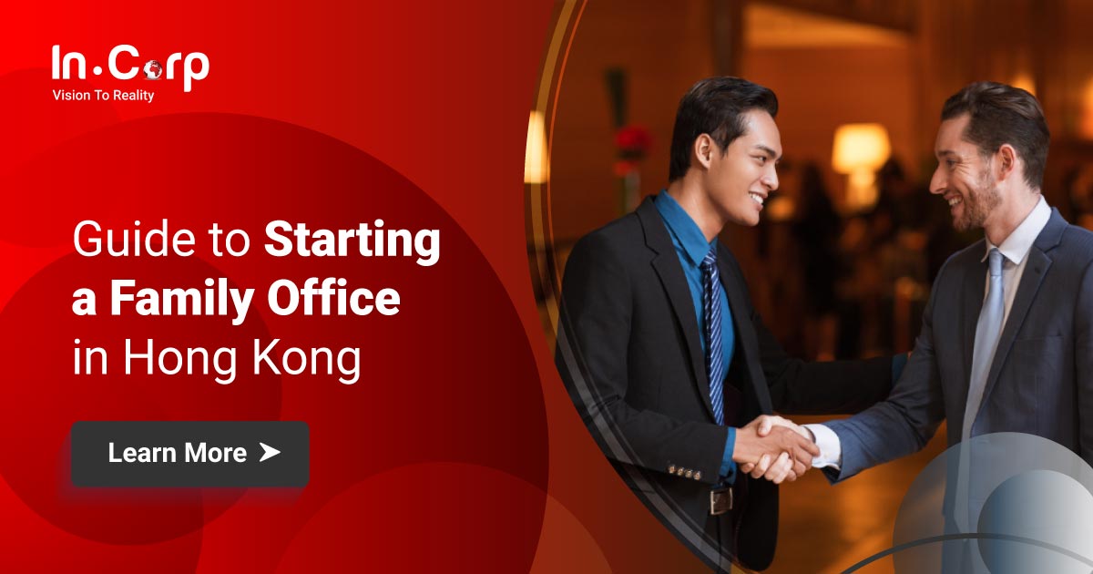 Guide To Starting A Family Office in Hong Kong | InCorp Hong Kong
