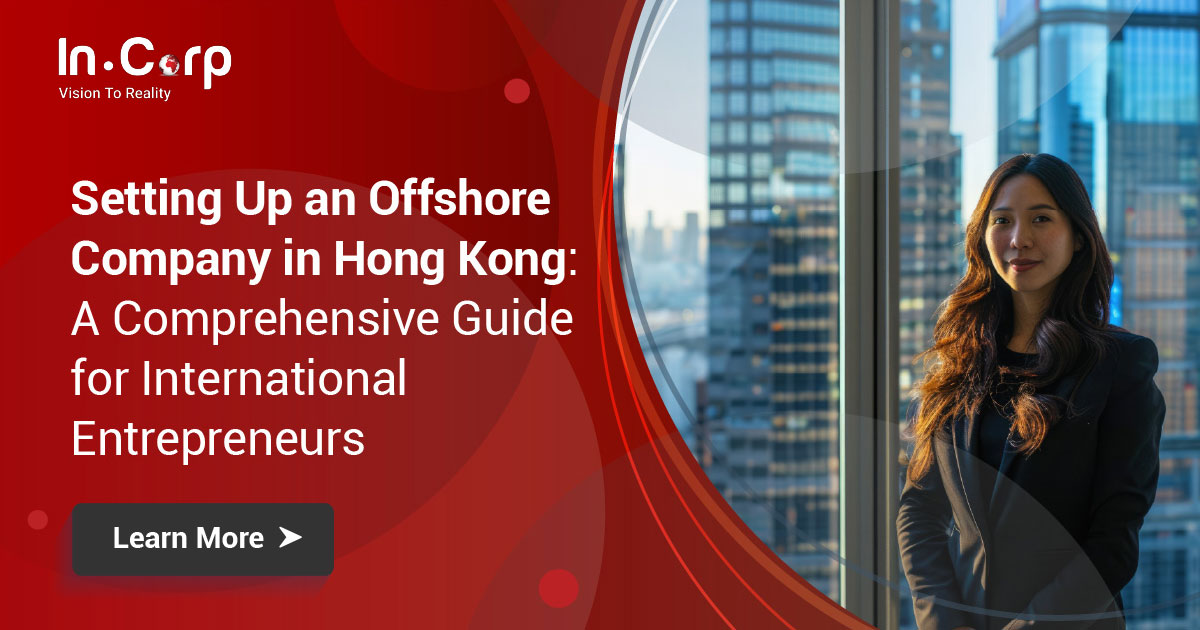 Setting Up an Offshore Company in Hong Kong: A Comprehensive Guide for International ...
