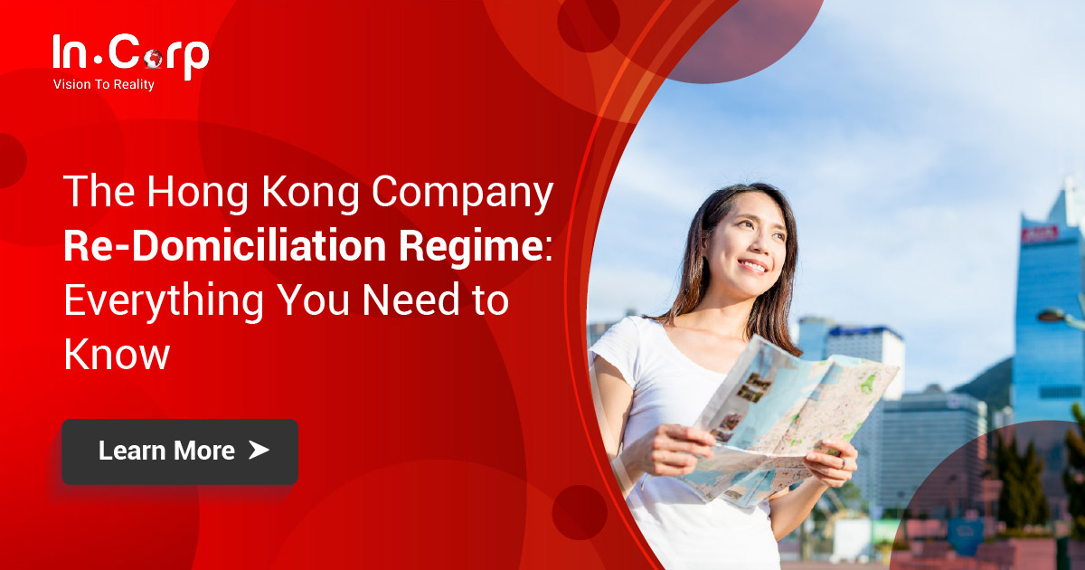 The Hong Kong Company Re-Domiciliation Regime: Everything You Need to Know | InCorp Hong Kong