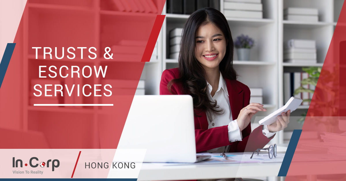 Trust & Escrow Services in Hong Kong | InCorp Hong Kong