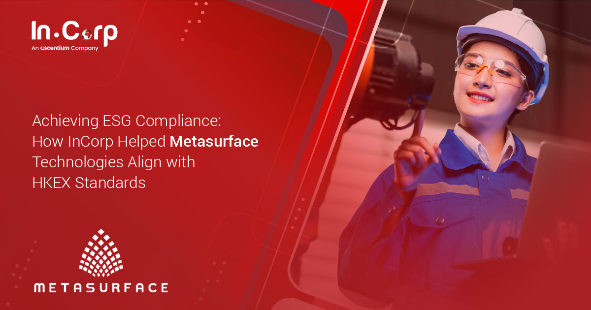 Achieving ESG Compliance: How InCorp Helped Metasurface Technologies Align with HKEX Standards ...