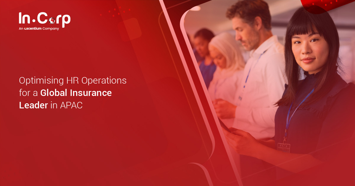 Optimising HR Operations for a Global Insurance Leader in APAC | Case Study