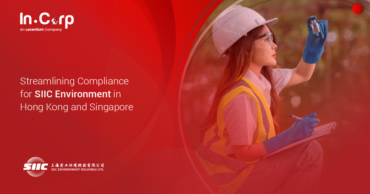 Streamlining Compliance for SIIC Environment in Hong Kong and Singapore ...