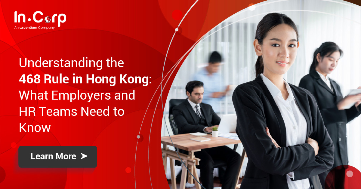 Understanding the 468 Rule in Hong Kong: What Employers and HR Teams ...